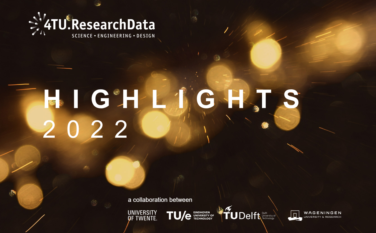 The 4TU.ResearchData publication “Highlights 2022” is now online – 4TU ...
